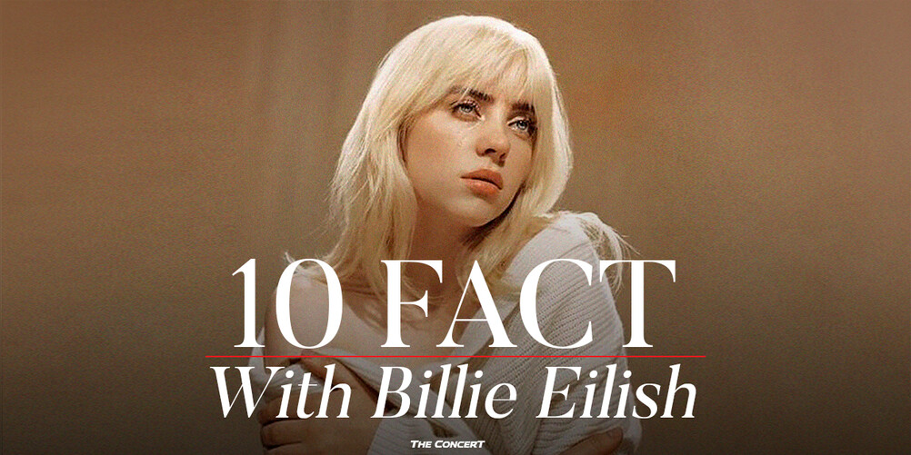 10 Fact With Billie Eilish