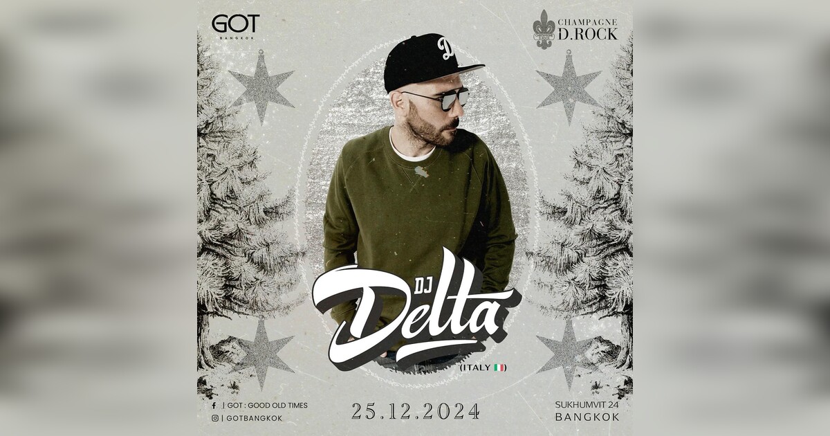 GOT : Good Old Times Present DJ DELTA