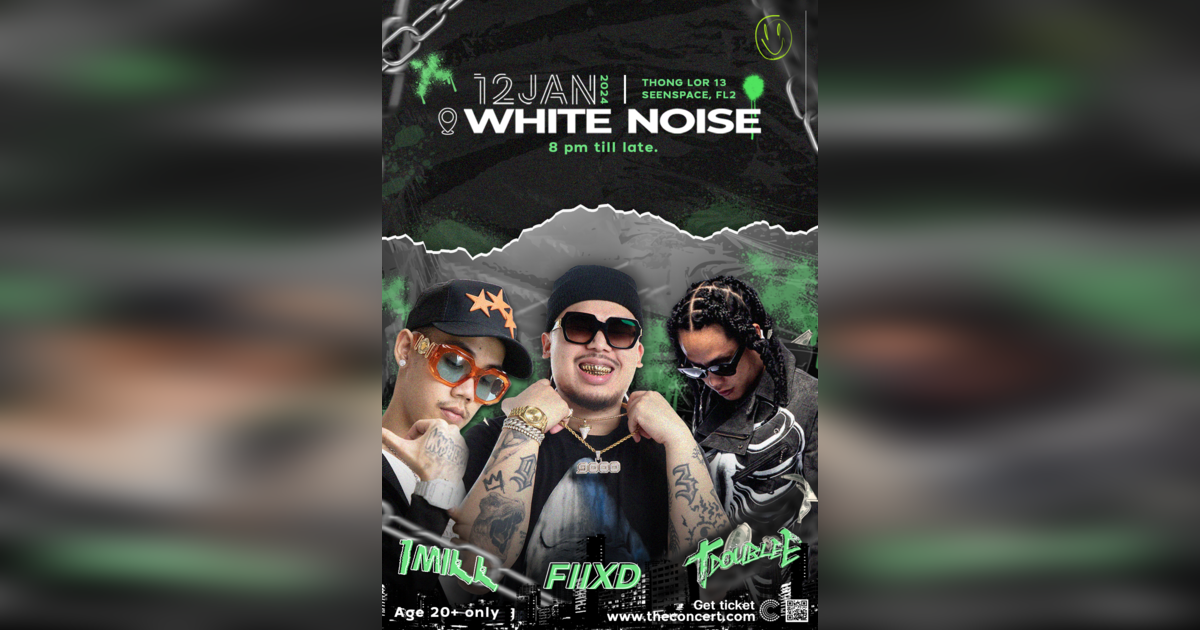 The Concert Nightlife presents 1Mill x FIIXD x DJ TdoubleE at WHITE NOISE