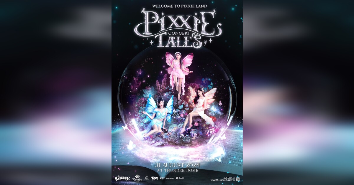 PiXXiE Tales Concert : Welcome to PiXXiE Land
