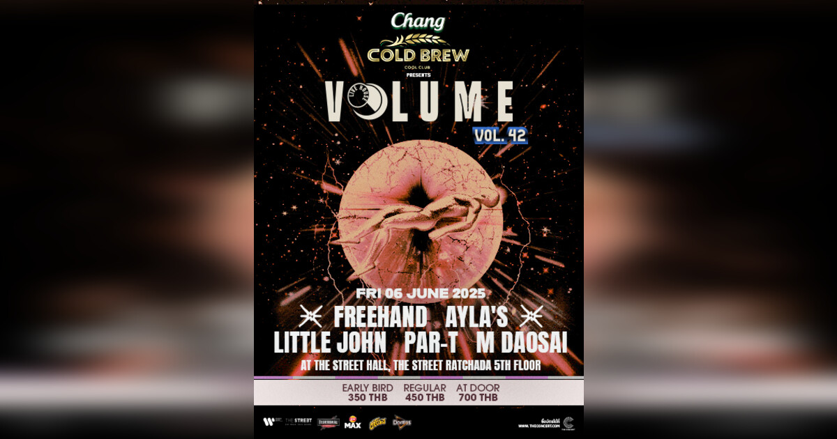 Chang Cold Brew Cool Club presents Volume Livehouse Vol.42 - FREEHAND + AYLA’s + LITTLE JOHN ...