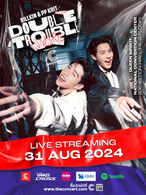 [LIVE : 31 Aug 2024] Billkin & PP Krit Double Trouble Concert Presented by The Concert Application