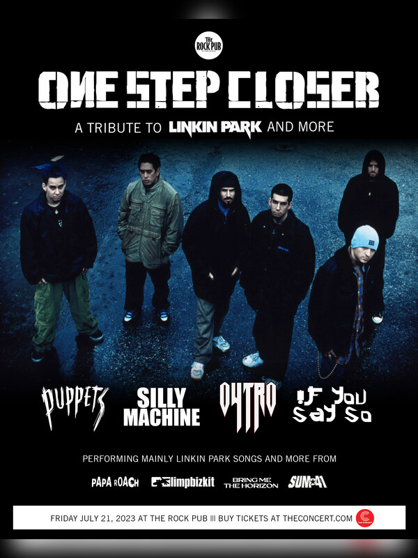 "ONE STEP CLOSER" A Tribute To Linkin Park and more