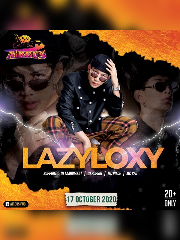 Lazy loxy และDj Live in Airbus สมุทรปราการ